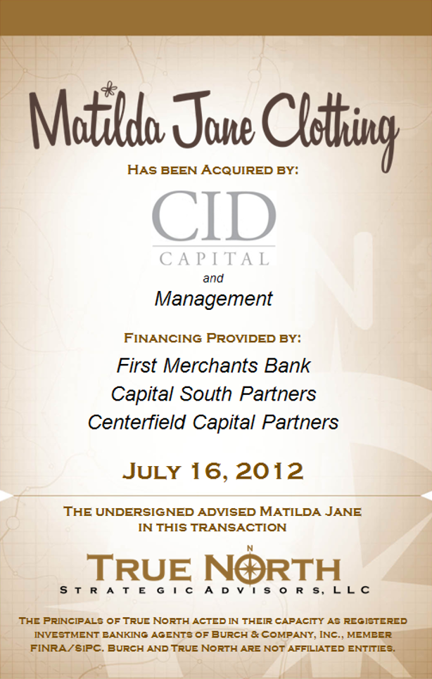 True North Transactions: Matilda Jane Clothing - CID Capital and Management