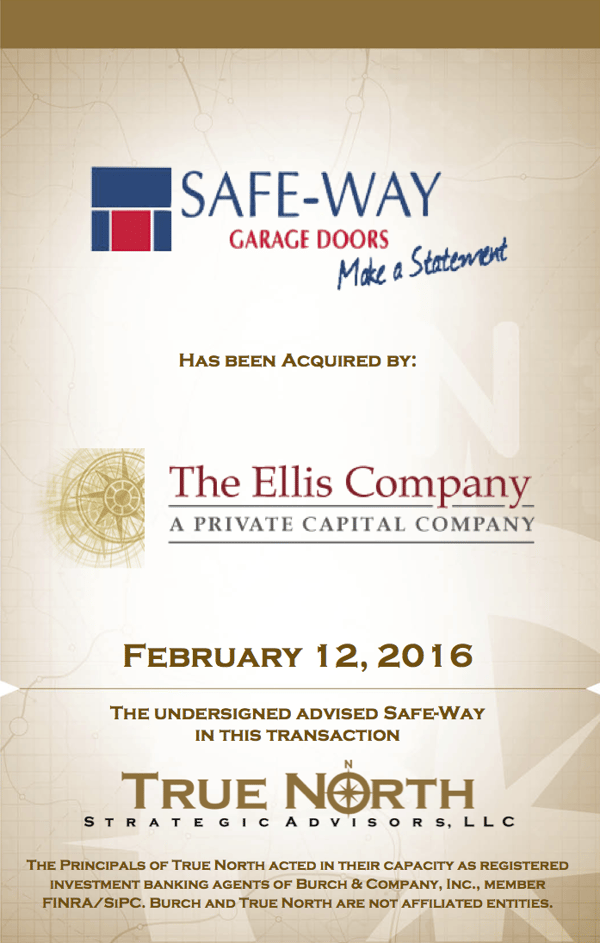 True North Transactions: Safe-Way Garage Doors - The Ellis Company